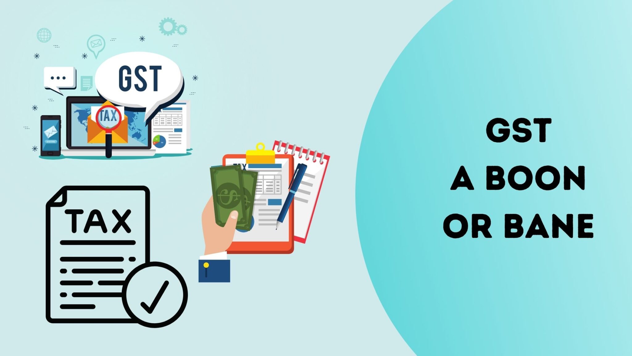 GST A Boon Or Bane